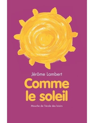 Comme le soleil - broché - Jérôme Lambert, Kimiko - Achat Livre | Black ...