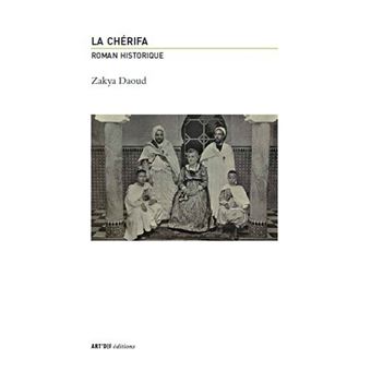 La cherifa - broché - Zakya Daoud - Achat Livre | fnac