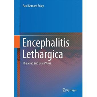Encephalitis lethargica - relié - Paul Bernard Foley - Achat Livre ou ...
