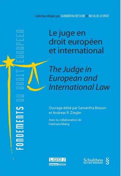 Le juge en droit européen et international - broché - Samantha Besson ...