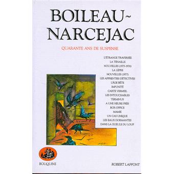 Boileau-Narcejac - Quarante ans de suspense Oeuvres complètes Tome 4 ...