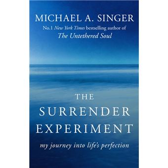 The Surrender Experiment My Journey into Life's Perfection - ebook ...