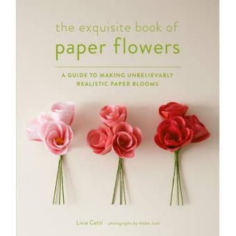 The paper flower book - Poche - Livia Cetti - Achat Livre | fnac
