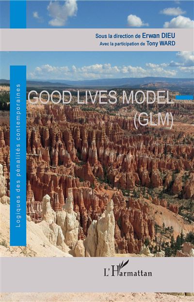 Good Lives Model (GLM) GLM - broché - Erwan Dieu - Achat Livre | fnac