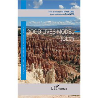 Good Lives Model (GLM) GLM - broché - Erwan Dieu - Achat Livre | fnac
