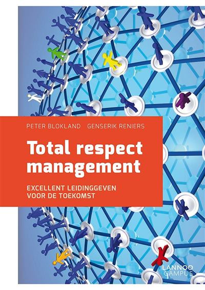 Total Respect Management Excellent leidinggeven voor de toekomst ...