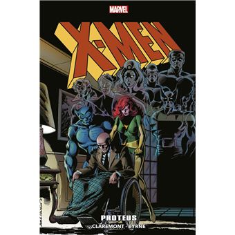 X-Men - X-Men : Proteus - Chris Claremont, John Byrne - broché - Achat ...