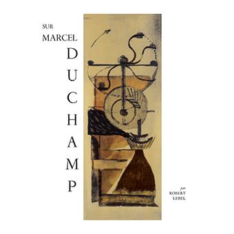 Sur Marcel Duchamp Coffret - broché - Robert Lebel - Achat Livre | fnac