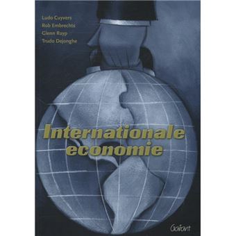 Internationale economie - Ludo Cuyvers, Rob Embrechts, Glenn Rayp ...