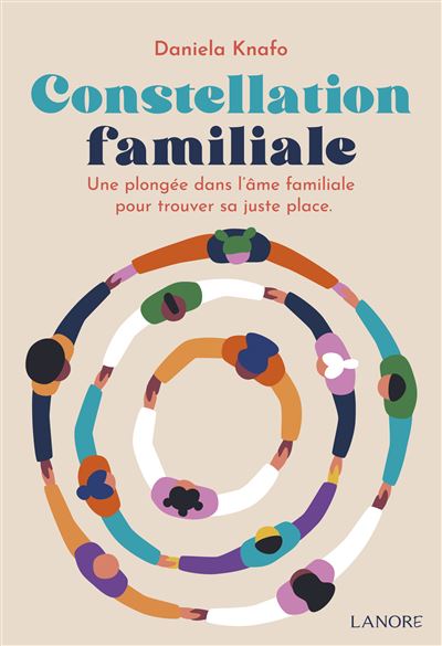 Constellation familiale Une plongée dans l'âme familiale - broché ...