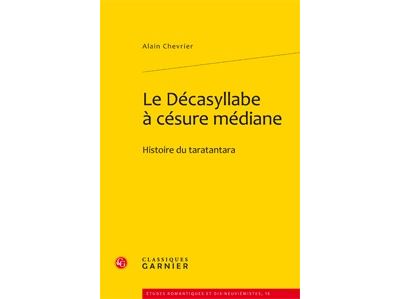 Le Décasyllabe à césure médiane Histoire du taratantara - broché ...