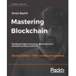 Mastering Blockchain - Second Edition Distributed ledger technology ...