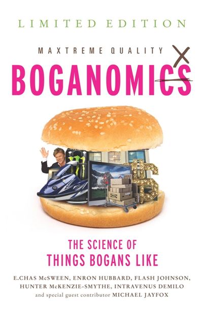 Boganomics The Science Of Things Bogans Like - ebook (ePub illustré) - E. Chas McSween, Enron ...