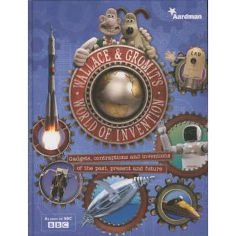 WALLACE AND GROMIT A WORLD OF INVENTION - broché - Inconnus - Achat ...