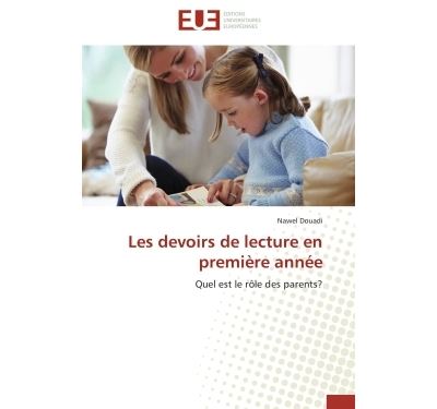 Les devoirs de lecture en première année Quel est le rôle des parents ...