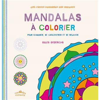 Mandalas à colorier Pour s'amuser, se concentrer et se relaxer ...