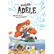 Mortelle Adèle - Roman Mortelle Adèle : Mortel un jour - Mortel ...