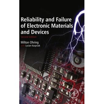 Reliability and failure of electronic materials and devices - relié ...