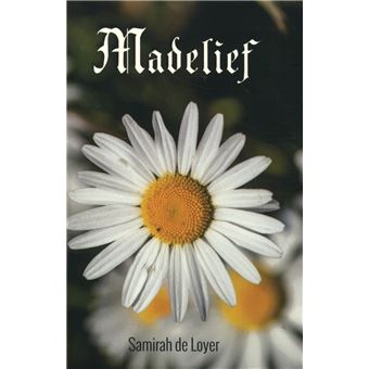 Madelief - broché - Samirah de Loyer, Ton de Koning - Achat Livre | fnac