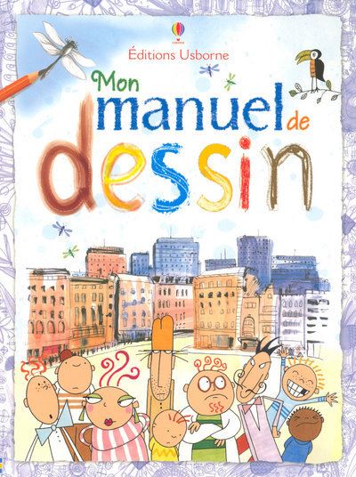 Mon manuel de dessin - cartonné - Howard Allman, Anna Milbourne ...