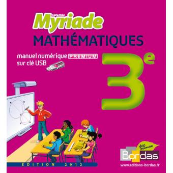 Myriade Mathématiques 3e 2012 Manuel numérique enseignant sur clé USB ...