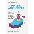 Think like an engineer - Poche - Guru Madhavan - Achat Livre | fnac