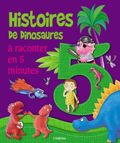 Histoires de dinosaures à raconter en 5 minutes - cartonné - Collectif ...