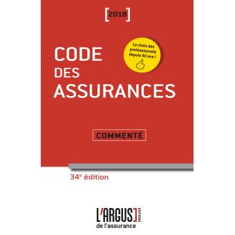 Code des assurances 2018 commenté 34ème édition - broché - Jean Bigot ...