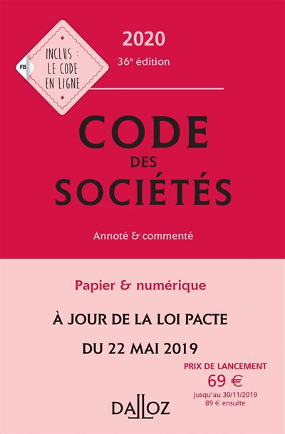 Code des sociétés 2020, annoté et commenté - 36e ed. 36ème édition ...