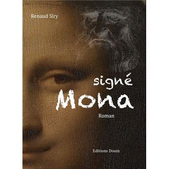 Signé Mona - broché - Renaud Siry - Achat Livre | fnac