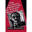 Clinical Prediction of Violent Behavior (The Master Work Series ...
