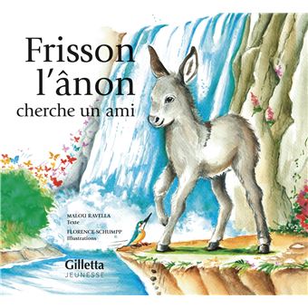 Frisson l‘ânon cherche un ami - cartonné - Malou Ravella, Florence ...