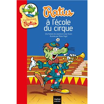 Ratus à l'école du cirque - Poche - Jean Guion, Olivier Vogel - Achat ...