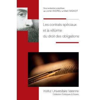 Les contrats spéciaux et la réforme du droit des obligations - broché ...