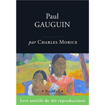 Paul Gauguin L'homme et l'artiste - ebook (ePub) - Charles Morice ...