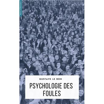 Psychologie des foules - ebook (ePub) - Gustave Le Bon - Achat ebook | fnac