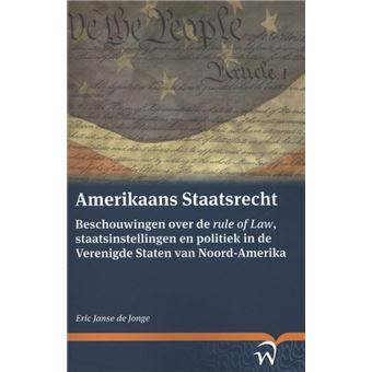 Amerikaans staatsrecht beschouwingen over de rule of law ...