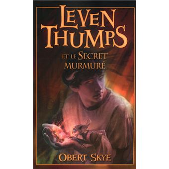 Leven Thumps et le Secret murmuré Tome 2 - relié - Christiane Poulain ...