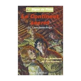 Le continent secret les aventures de tim perrin,1 Les aventures de Tim ...