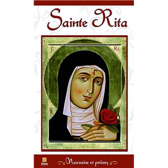 Sainte Rita - Neuvaine et prières Neuvaine et prières - broché - Marie ...