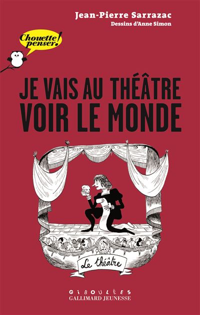 Je vais au théâtre voir le monde - cartonné - Jean-Pierre Sarrazac ...