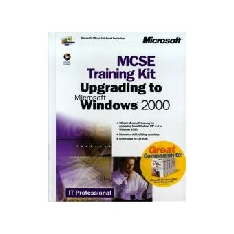McSe Training Kit Upgrading to Microsoft Windows 2000 - broché ...