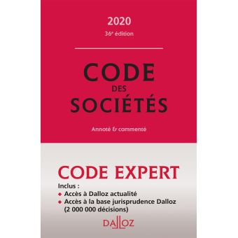 Code Dalloz Expert. Code des sociétés 2020, commenté - broché ...