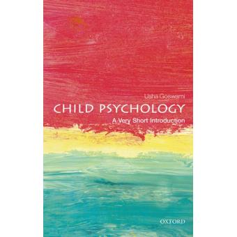 Child psychology : A very short introduction - Poche - Usha Goswami ...