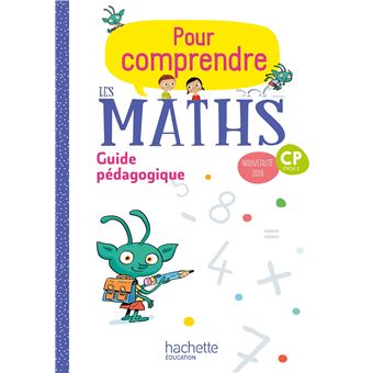 Pour comprendre les maths CP - Guide pédagogique Edition 2018 - broché - Paul Bramand, Natacha ...