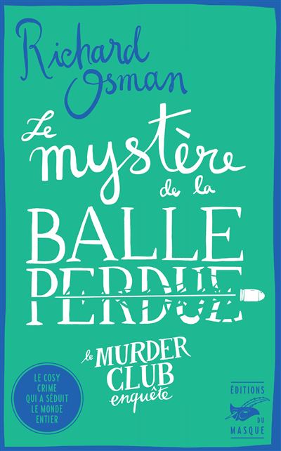 Le Murder Club du Jeudi - Le Mystère de la balle perdue - Richard Osman ...