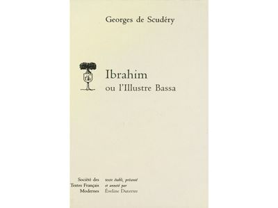Ibrahim ou l'Illustre Bassa - Georges de Scudéry - Achat Livre | fnac