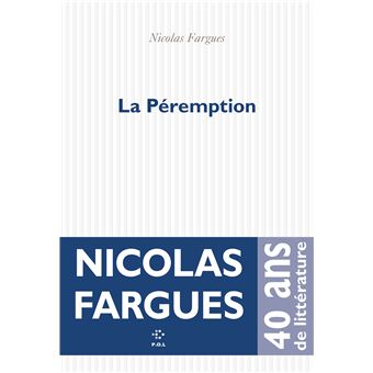 La Péremption - broché - Nicolas Fargues - Achat Livre ou ebook | fnac