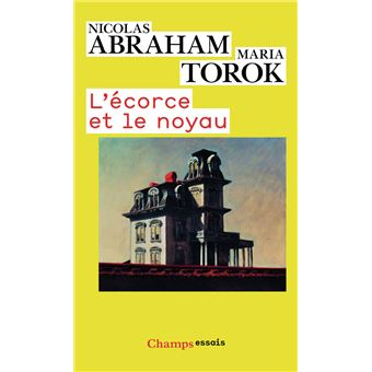 L'Écorce et le noyau - Poche - Maria Törok, Nicolas Abraham - Achat Livre | fnac