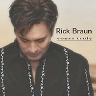 Yours truly - Rick Braun - CD album - Achat & prix | fnac